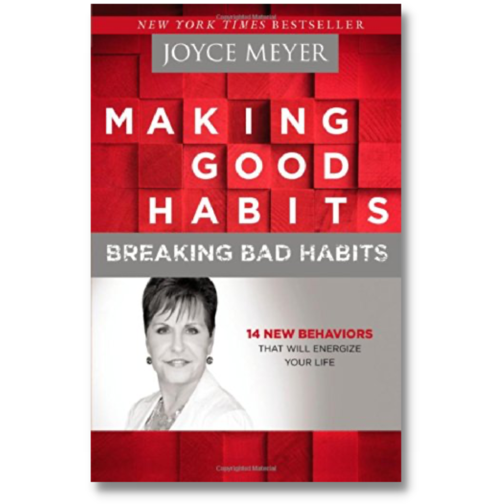 Making Good Habits, Breaking Bad Habits – Pages: By House Of Praise